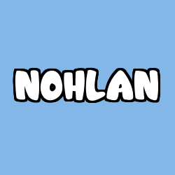 Coloriage prénom NOHLAN - Sans Dépasser