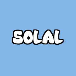 Coloriage prénom SOLAL - Sans Dépasser