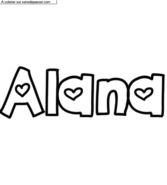 Dessin colorié : Coloriage personnalisé "Alana" par un invité - Sans ...
