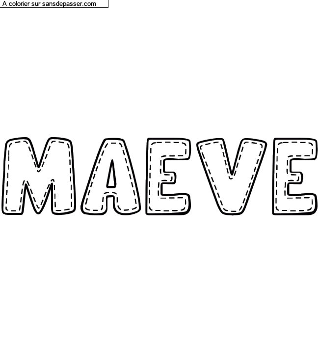 Dessin colorié : Coloriage personnalisé "MAEVE" par un invité - Sans ...