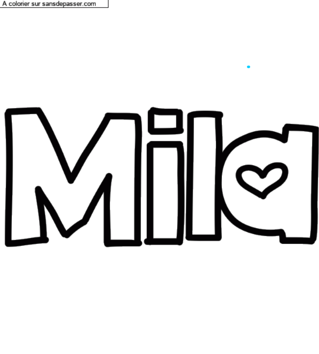 Dessin colorié : Coloriage personnalisé "Mila" par un invité - Sans ...