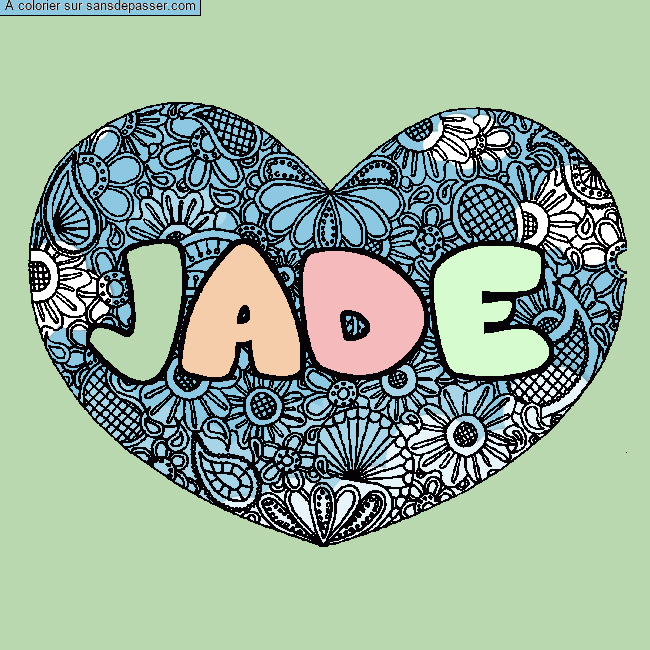 Dessin colorié : Coloriage prénom JADE - décor Mandala coeur par un ...