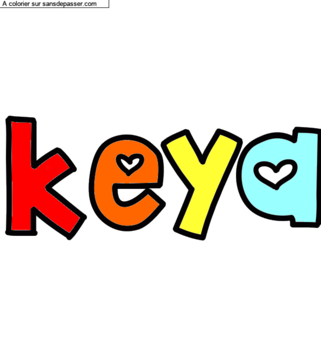 Dessin colorié : Coloriage personnalisé "keya" par un invité - Sans ...